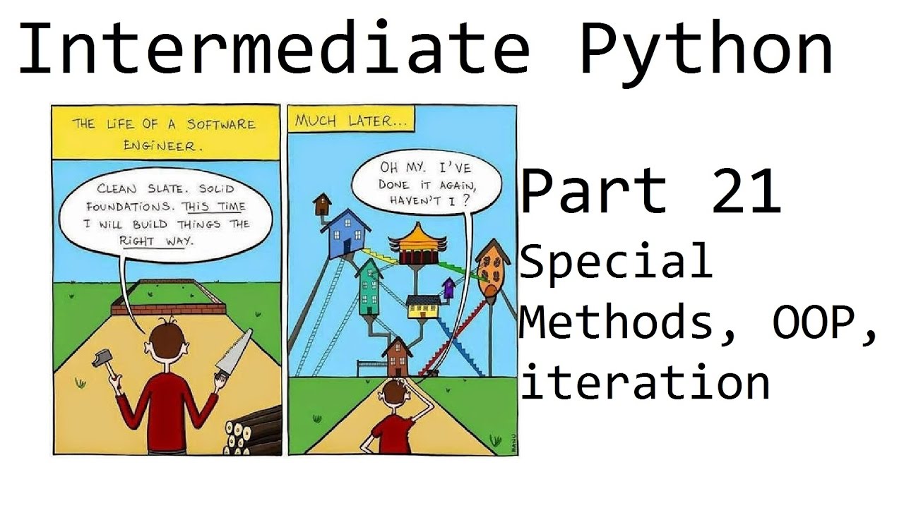 Special Methods, OOP, Iteration - Intermediate Python Programming p.21