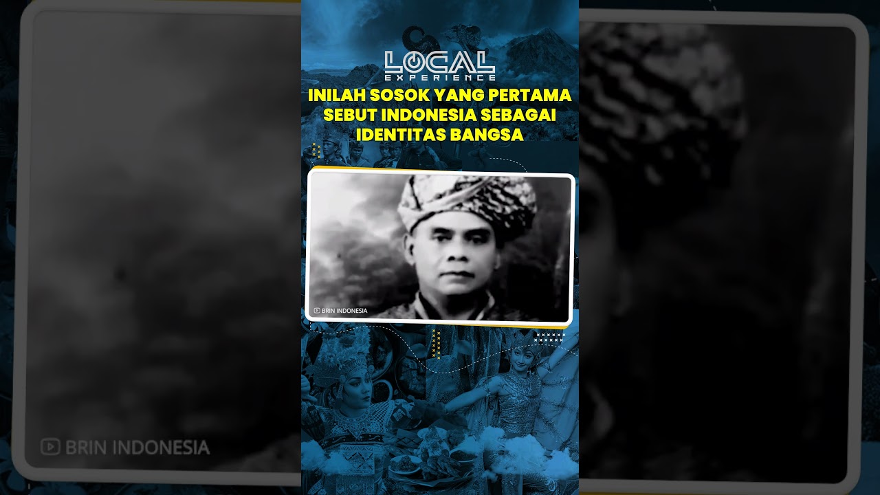 Inilah Sosok Yang Pertama Kali Ucap Indonesia sebagai Identitas Bangsa ... Inilah Sosok Yang Pertama Kali Ucap Indonesia sebagai Identitas Bangsa ...