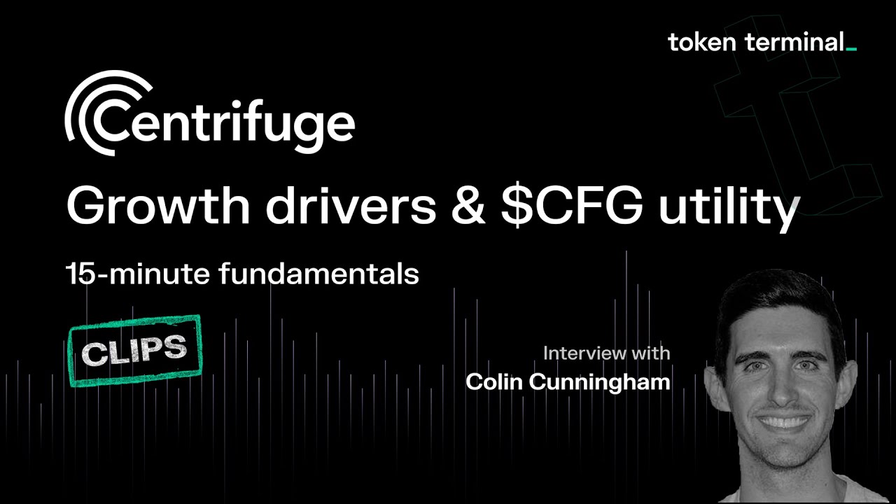 Growth drivers for Centrifuge & increasing $CFG utility | 15-minute fundamentals