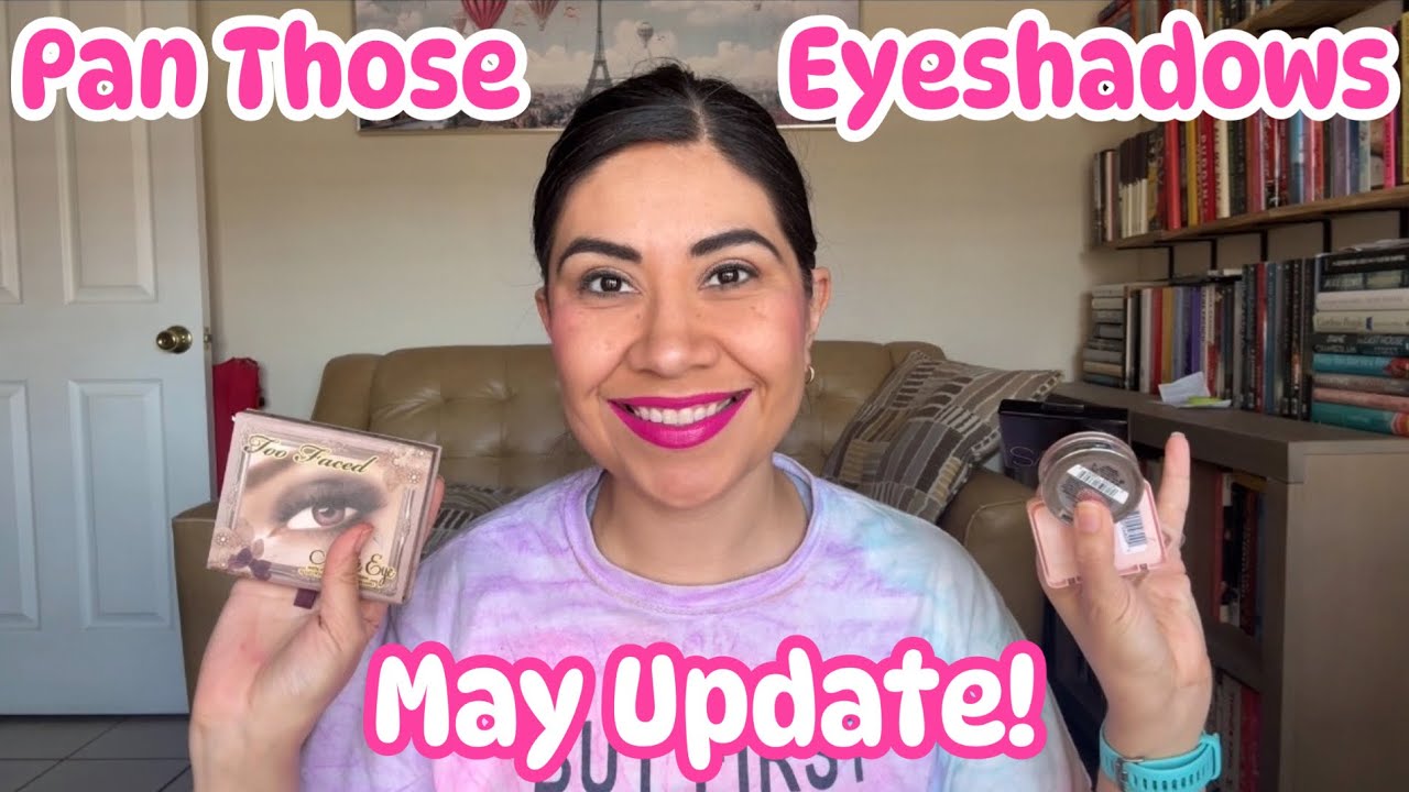 Pan those eyeshadows update #5