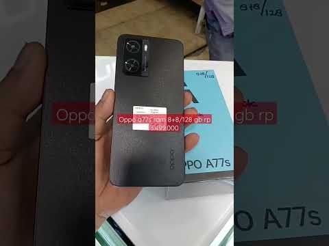 Oppo a77s ram 8+8/128 gb
