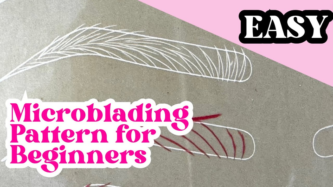 PMU Coach: Easy Microblading Pattern for Beginners