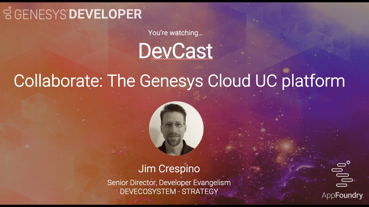 DevCast Tutorial 21 | Collaborate: The Genesys Cloud UC platform