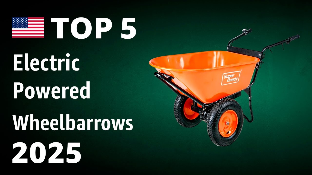 TOP—5. Best Electric Powered Wheelbarrows (Cordless) 2025