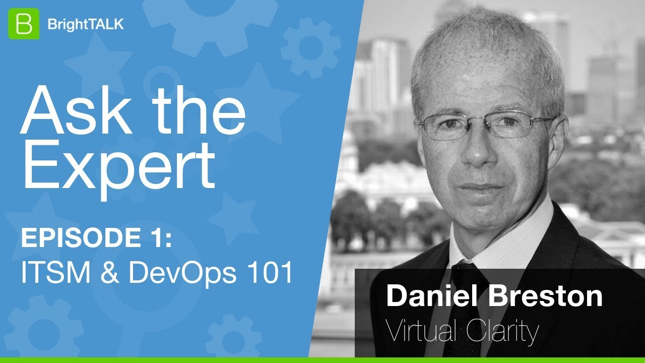 Ask the Expert - Episode 1: ITSM and DevOps 101