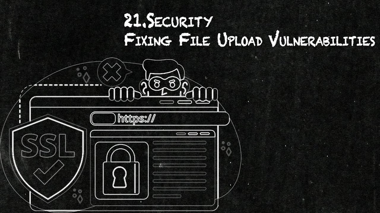 21. Security | Fixing File Upload Vulnerabilities