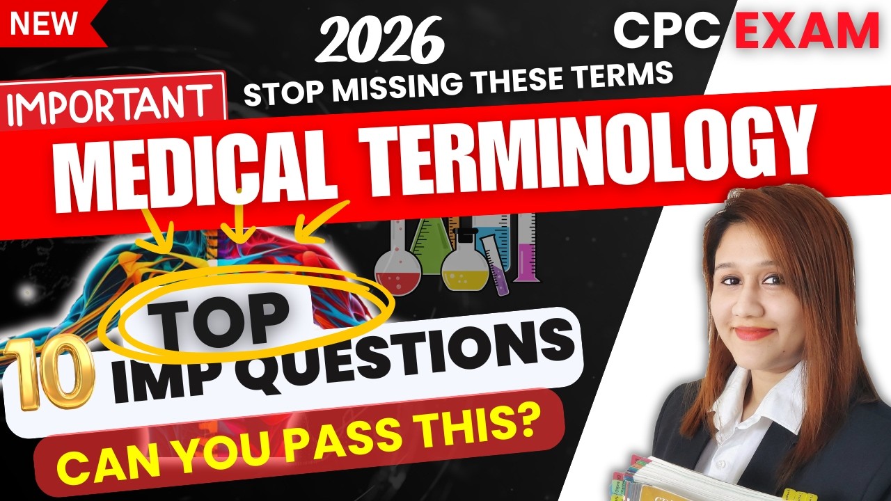 CPC Exam 2026: Medical Terminology Questions You MUST Know to Pass Fast!