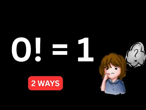 Why is 0! = 1? | 2 Easy Methods Explained!