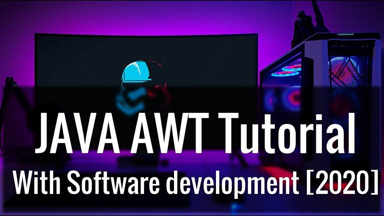 JAVA AWT tutorial with GUI software development from basic to advance (2021)