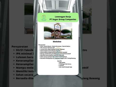 Lowongan Kerja Terbaru PT Sugar Group Companies Posisi Workshop. #short