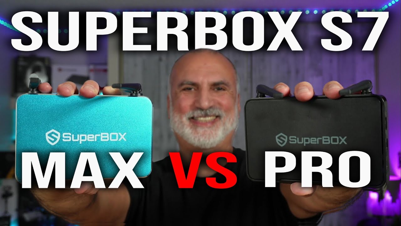 SuperBox S7 Pro vs S7 Max | Which TV Box is Best for YOUR Money?