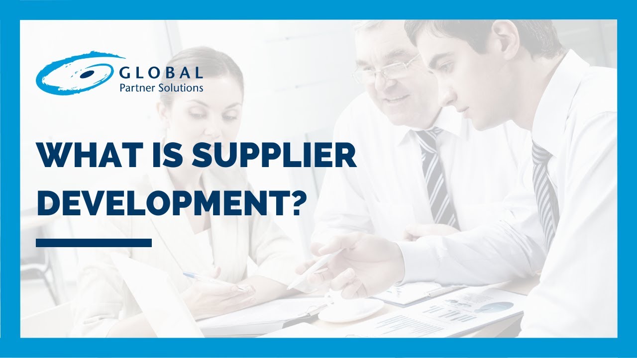 What is Supplier Development?