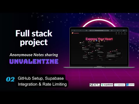 Building Unvalentine: GitHub Setup, Supabase Integration & Rate Limiting
