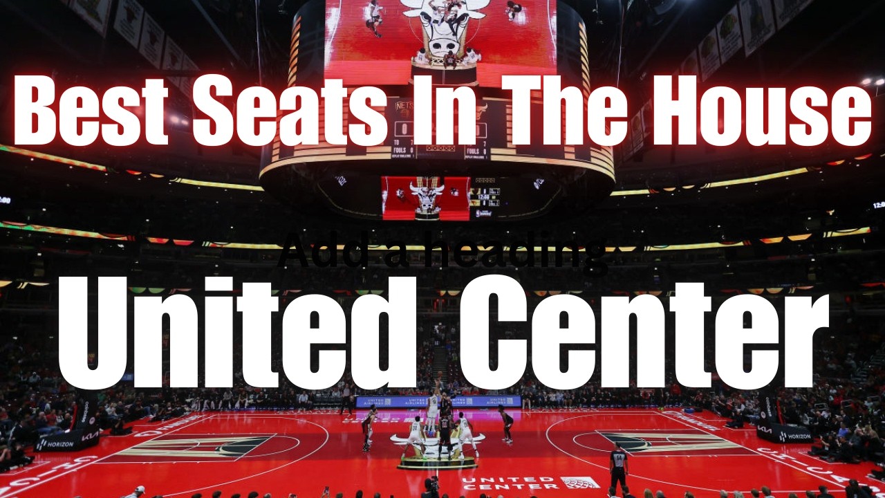 United Center - Premium Seating | Best Seats In The House