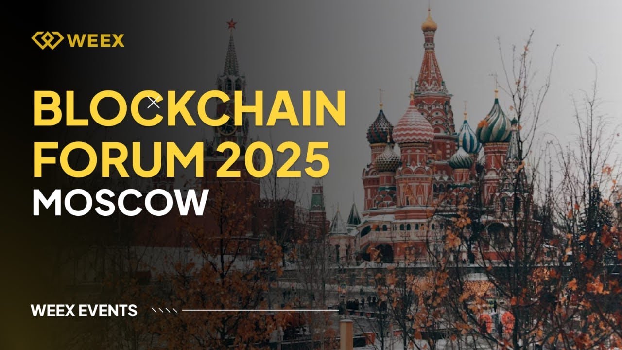 WEEX at Blockchain Forum 2025 Moscow | Massive Turnout & Community Highlights