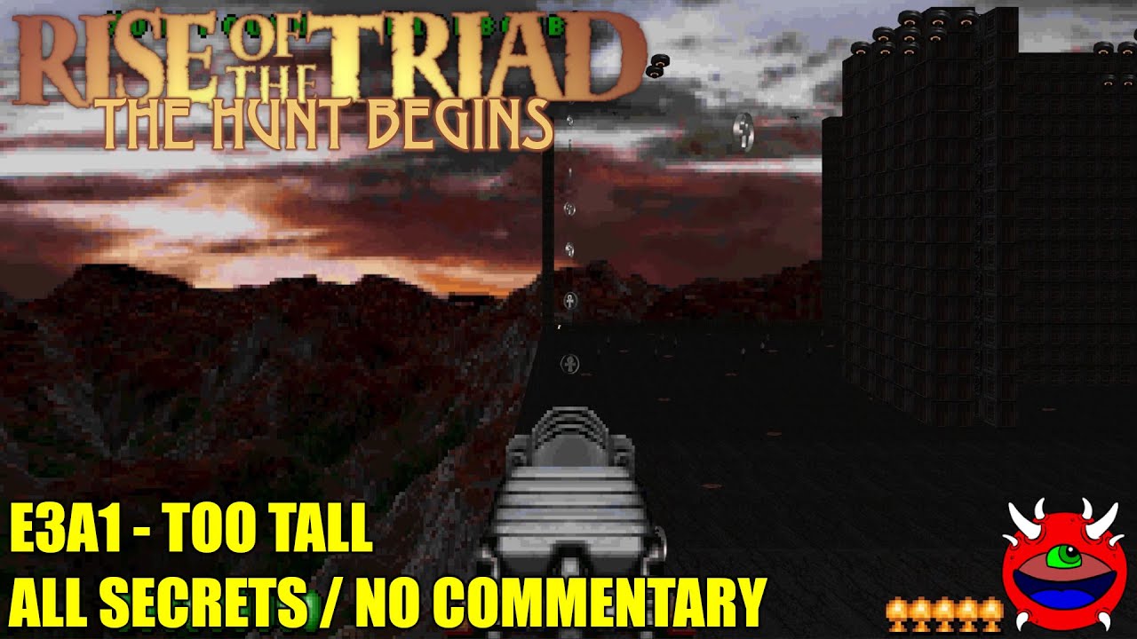 Rise of the Triad Ludicrous Edition: The Hunt Begins - E3A1 Too Tall - All Secrets