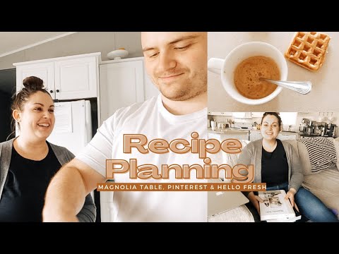 MEAL PLANNING FOR THE WEEK // MAGNOLIA TABLE COOKBOOK // HELLO FRESH RECIPES
