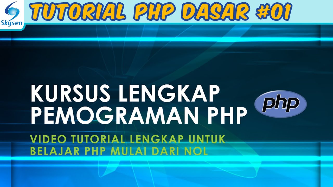 Pengenalan PHP - Tutorial PHP Dasar #01