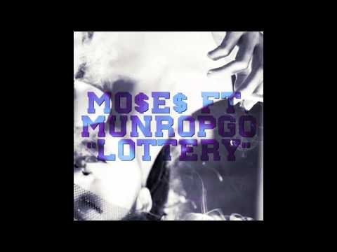 Moses Maloo ~ Lottery | Feat. MUNROPGO (prod. by Sir Money)