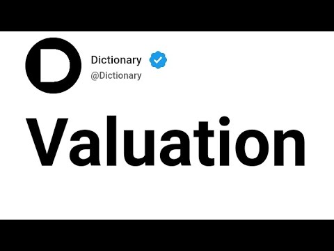 Valuation Meaning In English