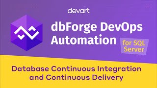 dbForge DevOps Automation for SQL Server Software - 2025 Reviews, Pricing & Demo
