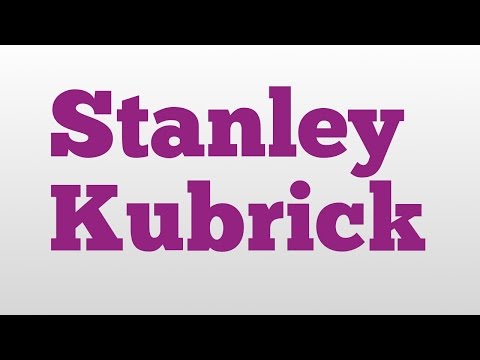 Stanley Kubrick meaning and pronunciation