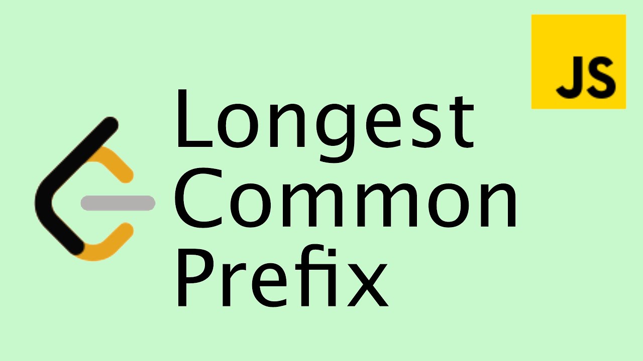 LeetCode 14 | Longest Common Prefix - Easy | Javascript