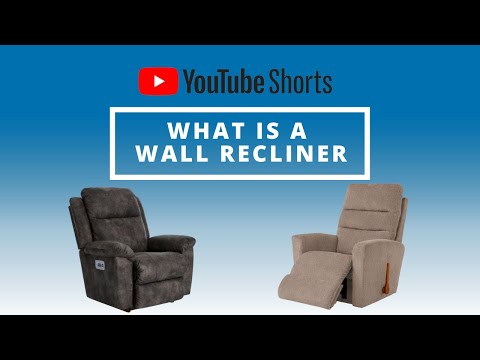 What Is a Wall Recliner?