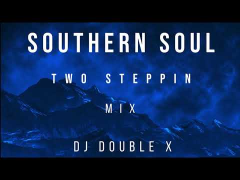 SOUTHERN SOUL TWO STEPPIN MIX