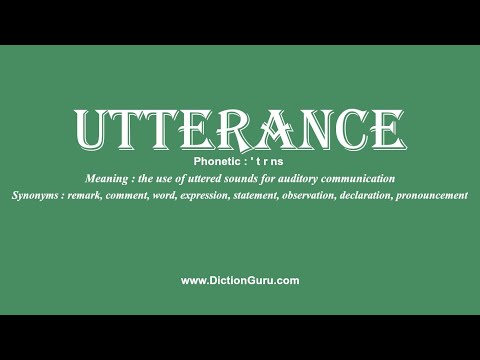 How to Pronounce utterance with Meaning, Phonetic, Synonyms and Sentence Examples