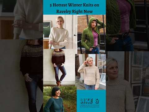 Top 5 Winter Knitting Patterns on Ravelry right now. ๐ in description. #knitting