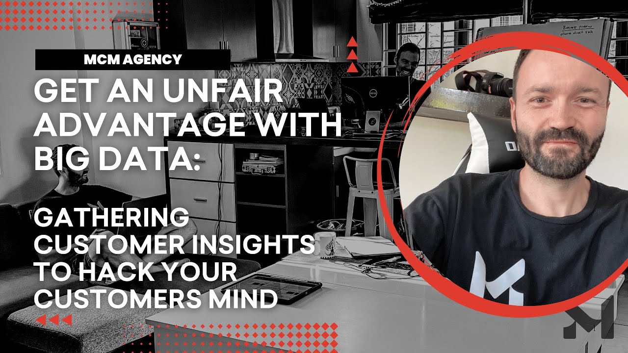 Get An Edge With Big Data: Gather Customer Insights To Hack Their Minds.