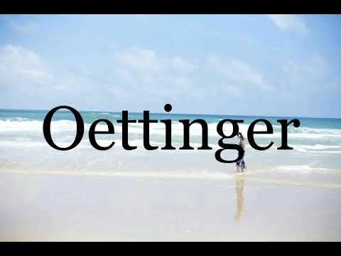 How To Pronounce Oettinger🌈🌈🌈🌈🌈🌈Pronunciation Of Oettinger