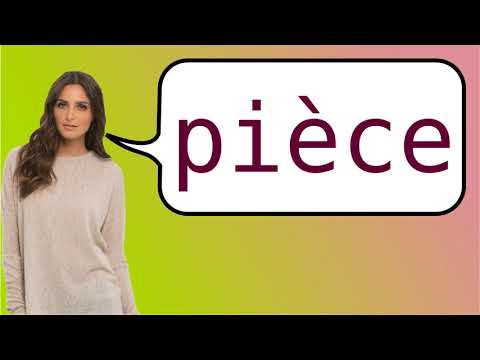 How to say 'piece' in French?
