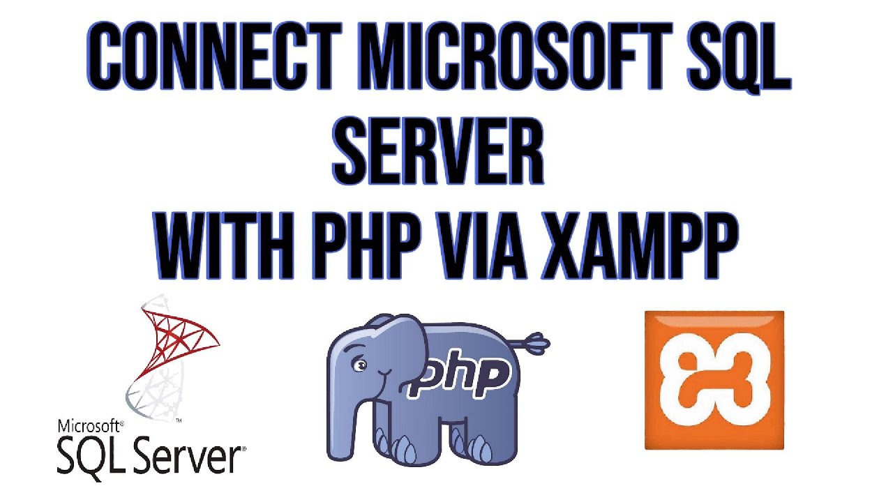 PHP + SQL Server Connection with XAMPP | Full Setup Tutorial
