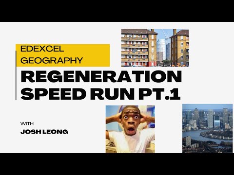 A-LEVEL EDEXCEL GEOGRAPHY REGENERATION CONTENT RUN THROUGH PT 1 - A* Level notes
