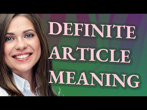 Definite article | meaning of Definite article