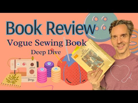 Vogue Patterns Sewing Book Review Deep Dive