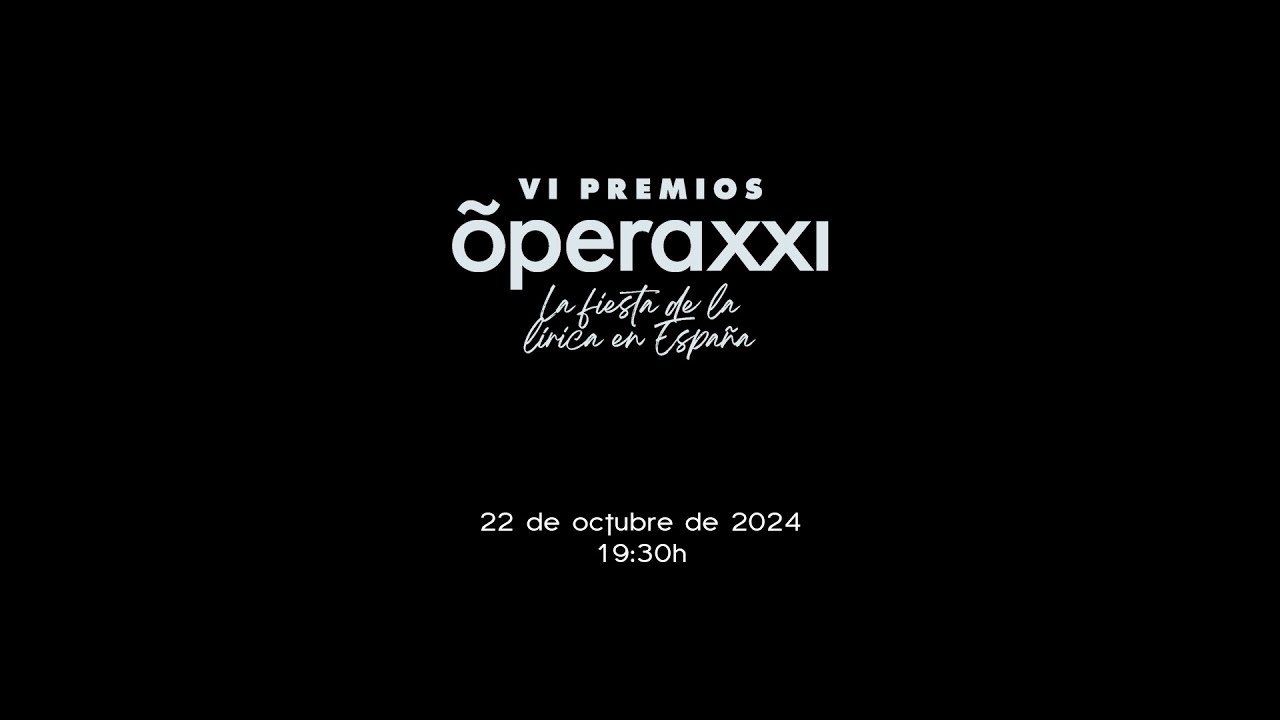 VI Premios Opera XXI