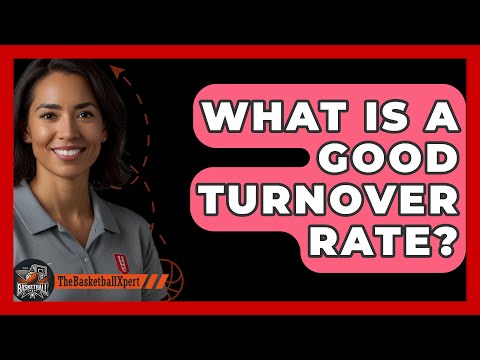 What Is A Good Turnover Rate? - The Basketball Xpert