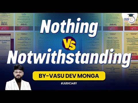 Difference between 'Nothing' vs. 'Notwithstanding' in Criminal Procedure Code | StudyIQ judiciary