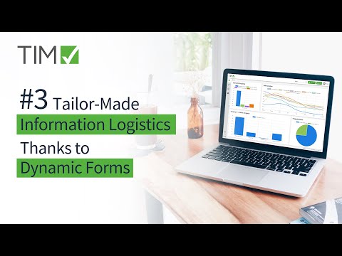 #3 Tailor Made Information Logistics With Dynamic Forms