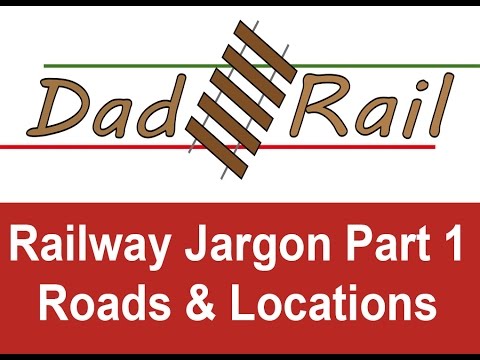 Railway Jargon & Terminology. Part 1 Up & Down