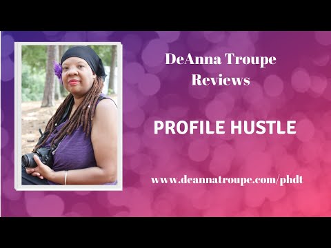 DeAnna Troupe Reviews Profile Hustle For Those That Work From Home