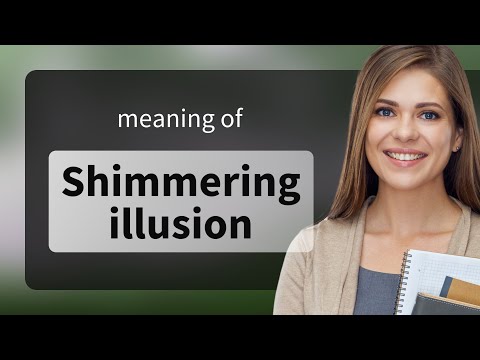 Unlocking the Mystery of "Shimmering Illusion"