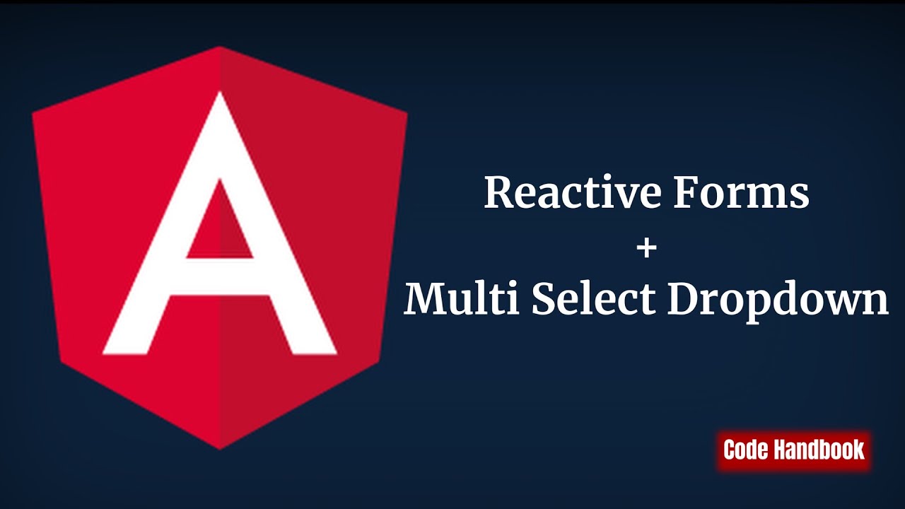 Learn Angular : Multiselect Dropdown In Angular Reactive Form