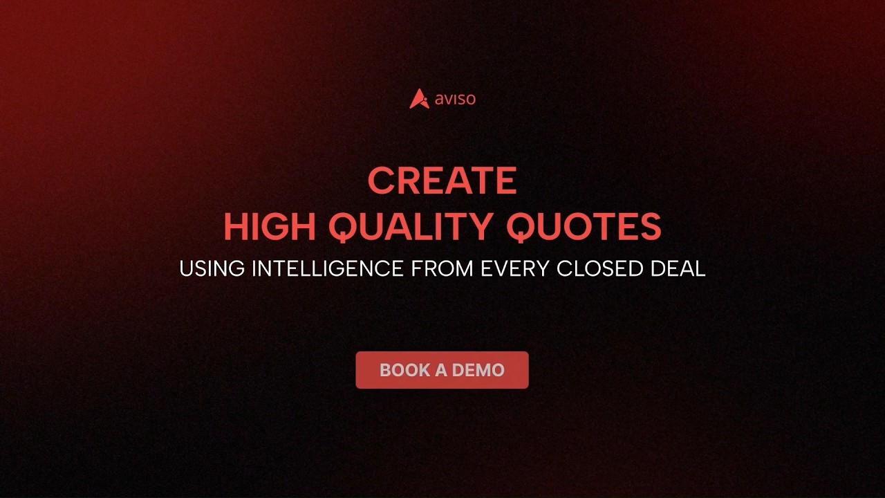 Quote Creation Agent: Move Beyond Pricing Tables to Win-Pattern Driven Quotes | Aviso AI