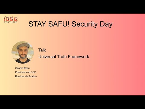 IOSG OFR Denver Talk | Universal Truth Framework @Runtime Verification