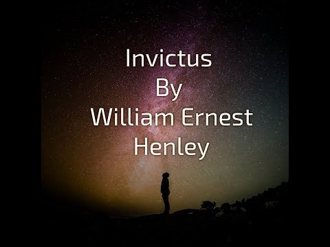 Invictus by William Ernest Henley- Rendition (Summary in Description)