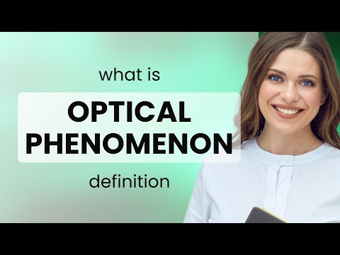 Optical phenomenon | what is OPTICAL PHENOMENON meaning